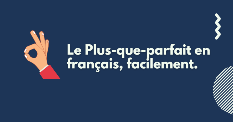 The plus-que-parfait in French, easily. - Ecole 601